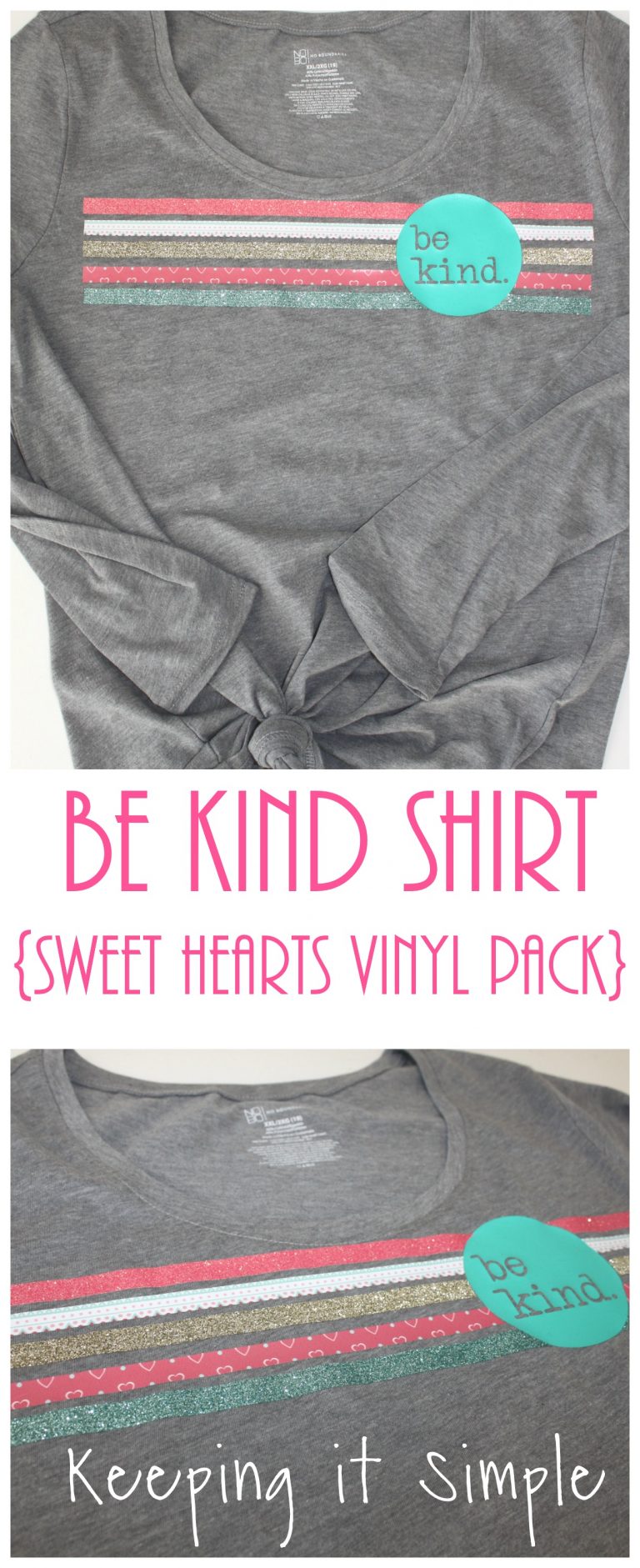 Be Kind Shirt- Sweet Hearts Vinyl Pack - Keeping it Simple