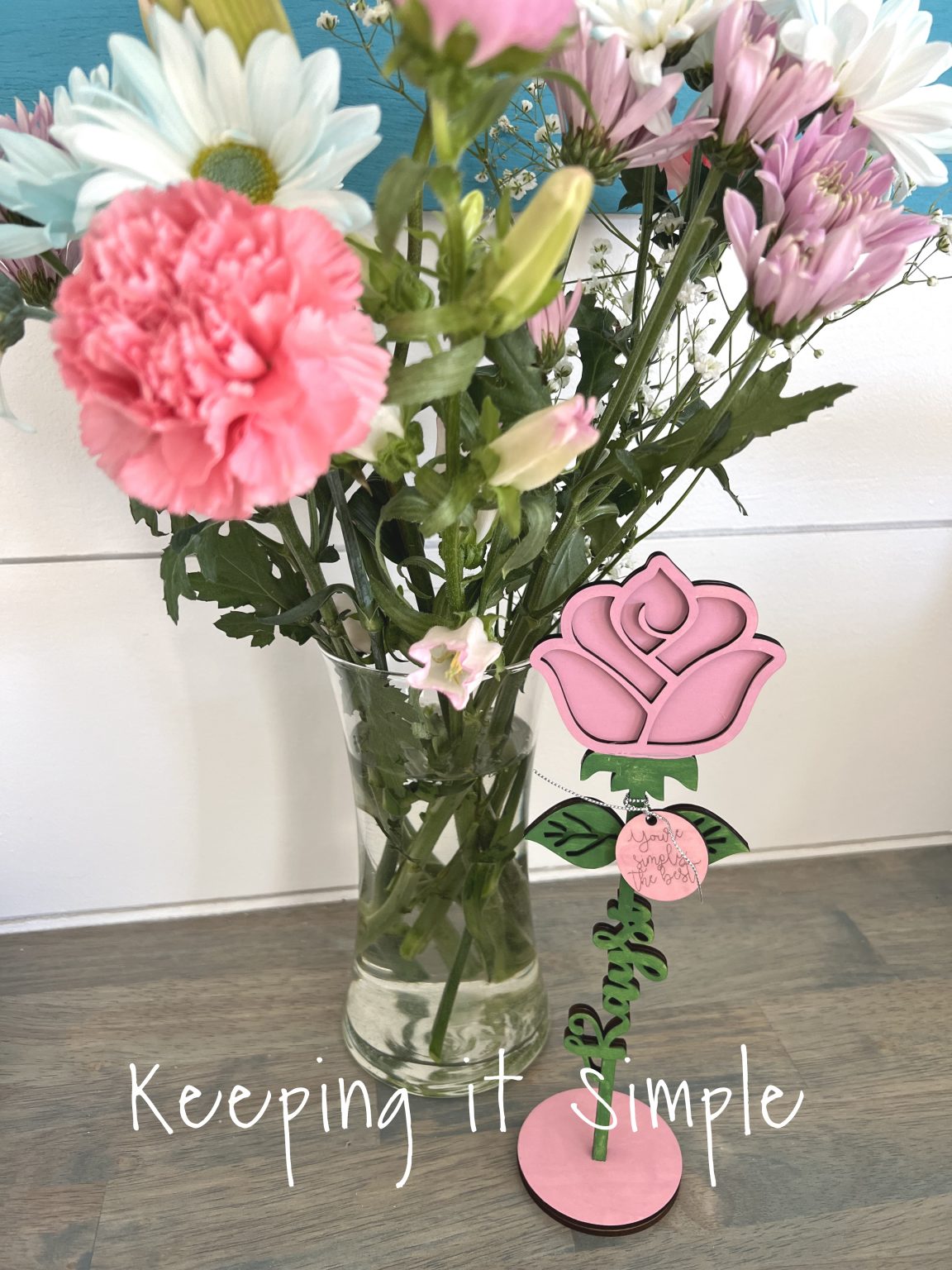 Laser Cut Wooden Rose- Easy Mother’s Day Gift Idea - Keeping it Simple
