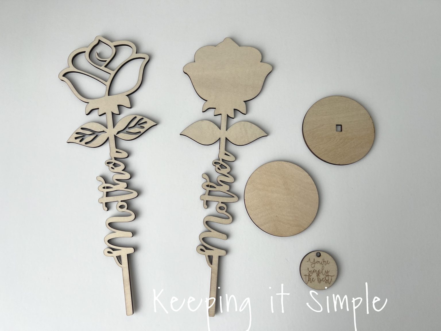 Laser Cut Wooden Rose- Easy Mother’s Day Gift Idea - Keeping it Simple